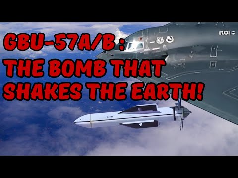 GBU-57A/B Massive Ordnance Penetrator: The U.S. Air Force’s Most Devastating Bunker Buster:
