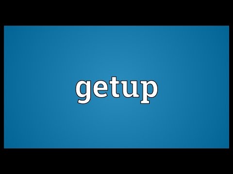 Getup Meaning