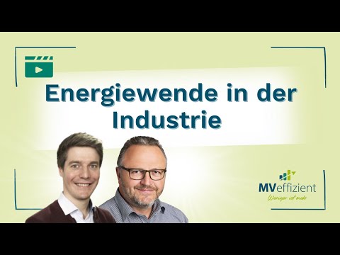 Klimaneutral produzieren: So gelingt die Energiewende in der Industrie