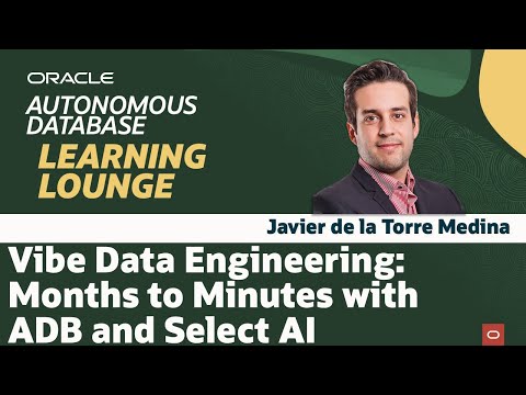 Vibe Data Engineering: Months to Minutes with ADB and Select AI