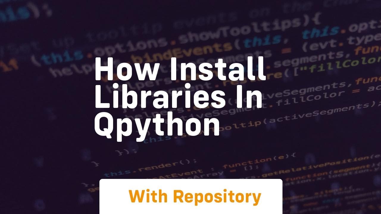 how install libraries in qpython