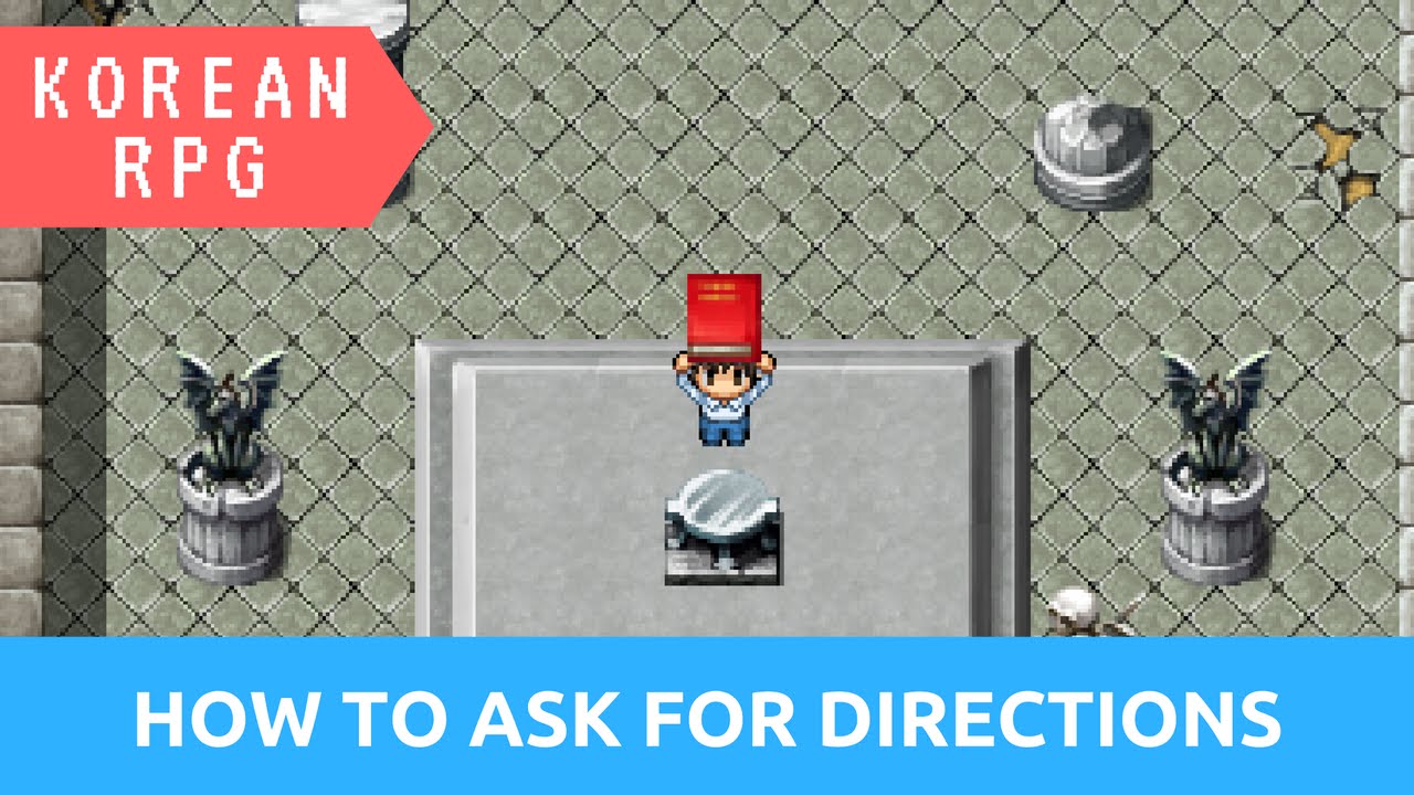 Korean RPG: How to Ask for Directions - Learn Korean with GO! Billy Korean
