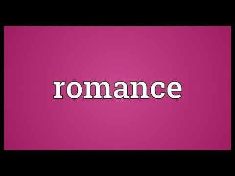 Romance Meaning