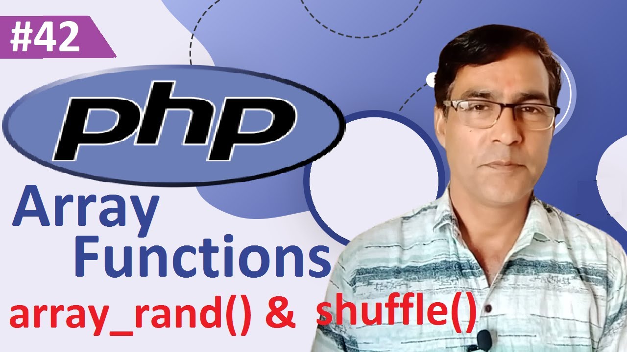 PHP array_rand() and shuffle() function | PHP tutorial for beginners lesson - 42