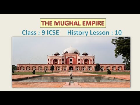 The Mughal Empire Class 9 ICSE