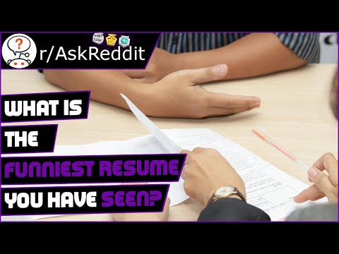 Funniest resumes (r/askreddit Reddit Stories | Top Posts)