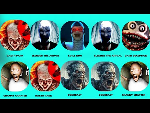 Play Game:Slender The Arival,Evill Nun,Granny Chapter,Dark Deception,Daeth Park,Zombeast