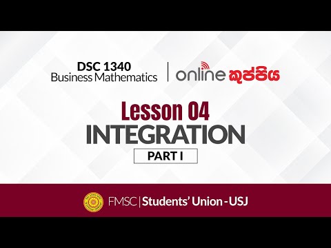 DSC 1340 | Business Mathematics | Lesson 04 | Integration - Part 1