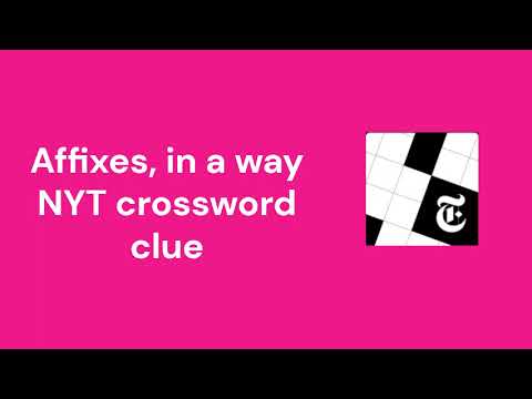 Affixes, in a way NYT crossword clue