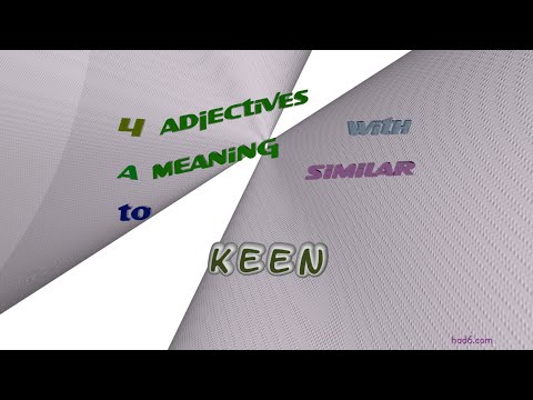 keen - 9 adjectives meaning keen (sentence examples)