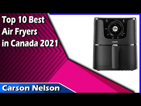 Top 10 Best Air Fryers in Canada 2021