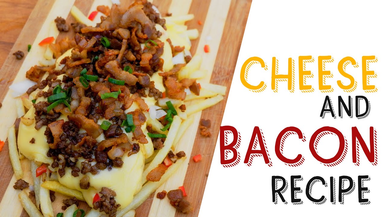 Cheese and Bacon Fries Recipe