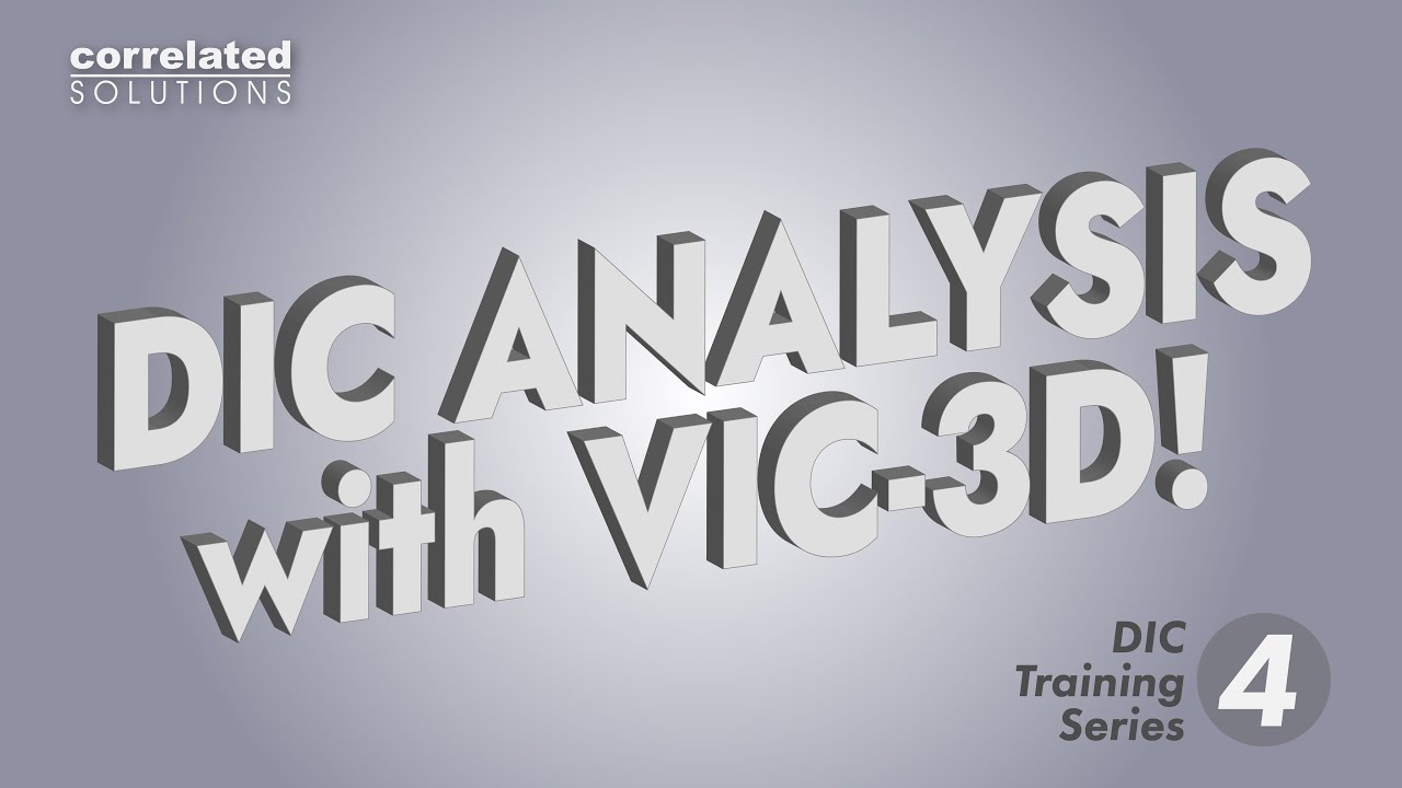 DIC Analysis with VIC-3D
