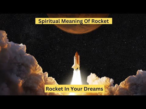 Spiritual Meaning Of Rocket| Dream Interpretations| Seeing Rocket In Your Dreams