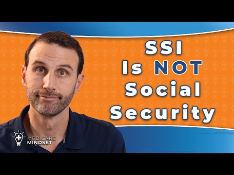 SSI (Supplemental Security Income) is NOT Social Security