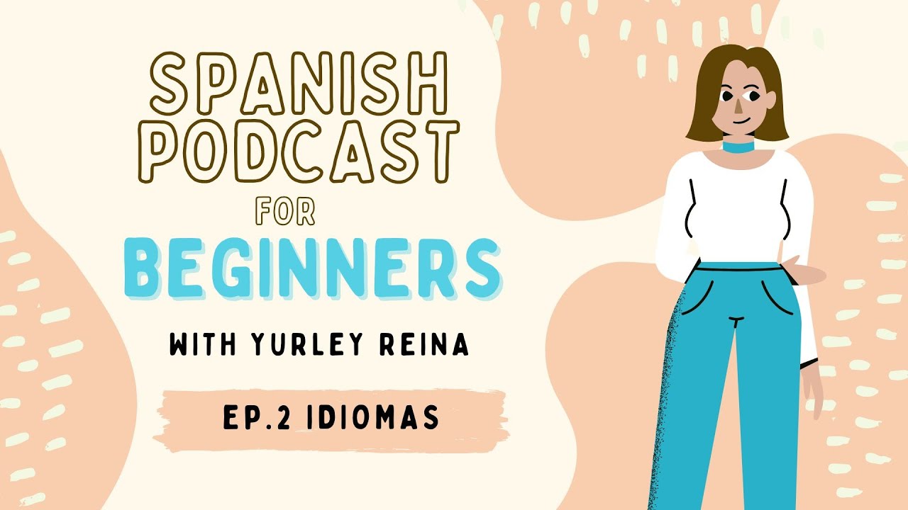 SUB/PDF) Spanish podcast for beginners 02: Languages (Idiomas)