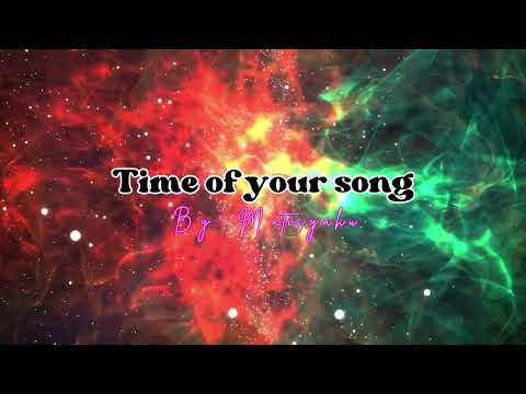 Time of your song By: Matisyahu (Lyrics)