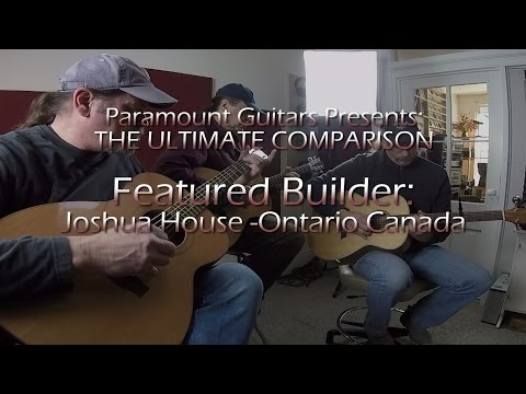The Ultimate Comparison - Joshua House Guitars