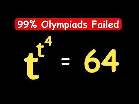 OLYMPIADS || How to Solve t^t^4 = 64 || Can You Solve for t? #maths