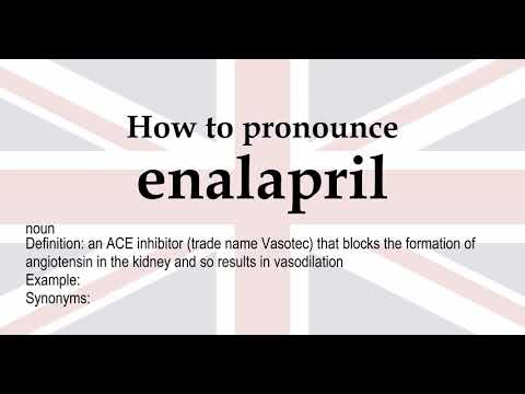 How to pronounce 'enalapril' + meaning