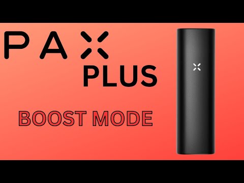 PAX PLUS BOOST MODE - How to use your @madebyPAX