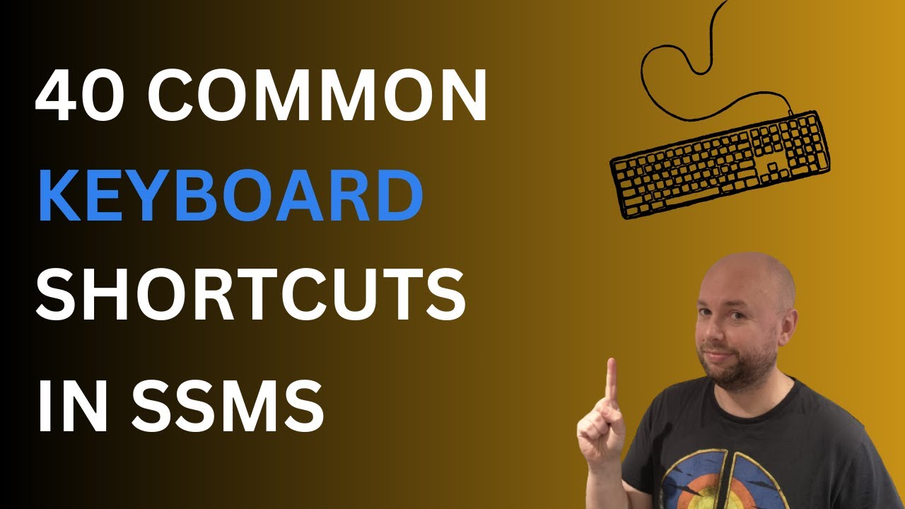 40 Common Keyboard Shortcuts in SSMS | SQL Server Management Studio Tutorial