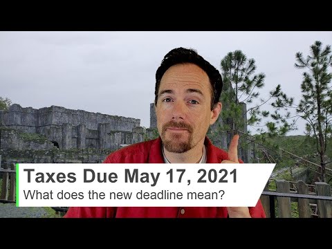 The IRS Extended the Tax Deadline to May 17, 2021 (for 2020 taxes). What exactly does this mean?