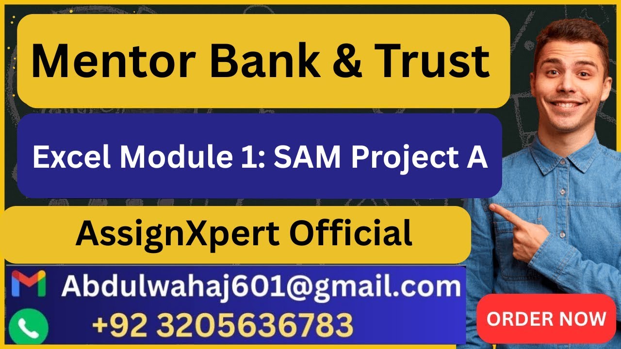 Mentor Bank & Trust Excel Module 1 SAM Project A (STEP BY STEP SOLVED) #mentorbank