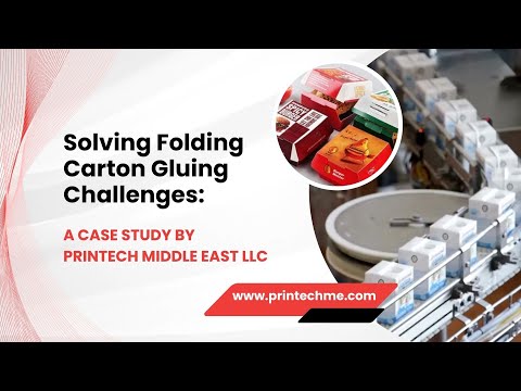 Real Solutions for Real Challenges in Folding Carton Gluing! @Printechmiddleeast
