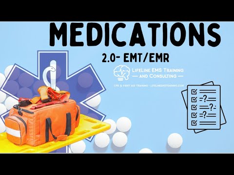 Medications 2.0 EMT/EMR