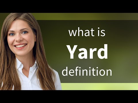 Yard • definition of YARD