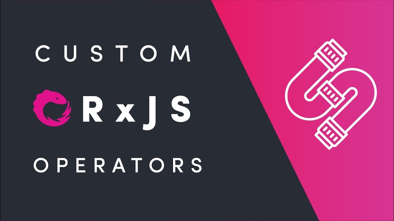 Custom RxJS Operators by Example