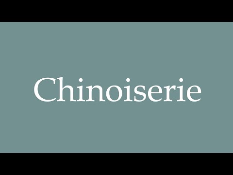 How to Pronounce ''Chinoiserie'' Correctly in French