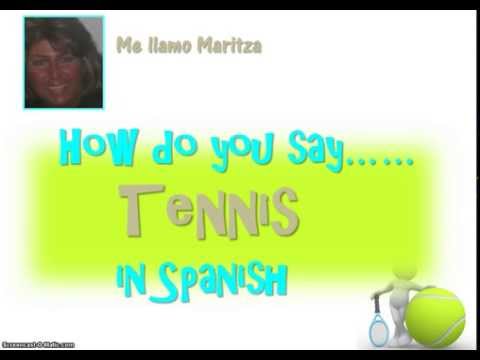 How Do You Say Tennis In Spanish