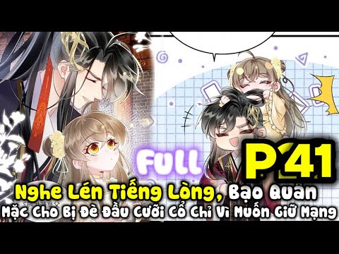 P41: Xuyên Không Nữ Chính Được Cả Nhà Bạo Quân Quay Xe Trong Phút Mốt,Ra Sức Lấy Lòng Cô Để Giữ Mạng