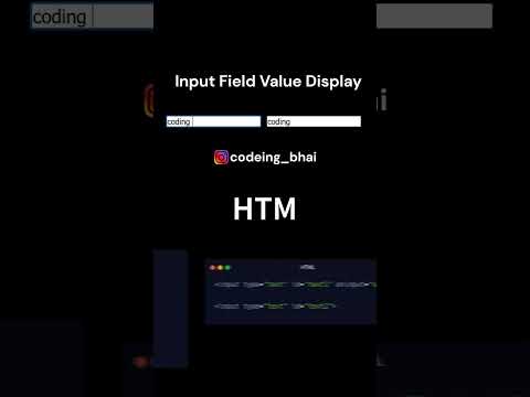 HTML & CSS Javascript Input Field Value Display HTML Tag using : - oninput type Follow @codeing_bhai