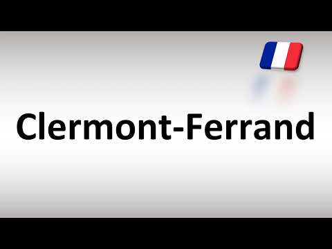 How to Pronounce Clermont-Ferrand (French City)