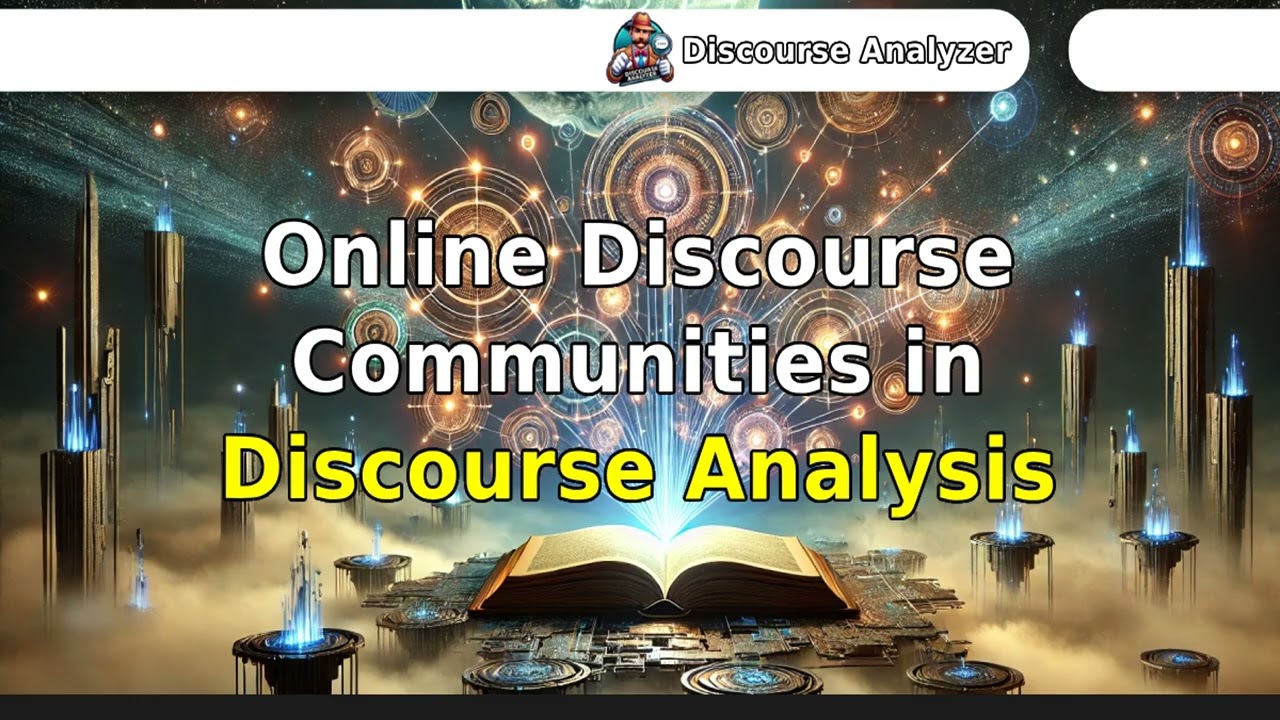 Online Discourse Communities in Discourse Analysis.