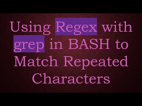Using Regex with grep in BASH to Match Repeated Characters