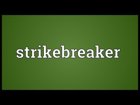 Strikebreaker Meaning