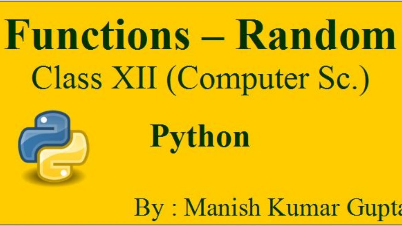 Function Random - Class XII Computer Science