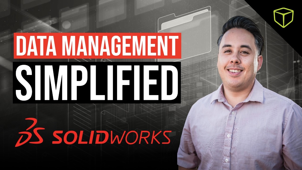 Managing Your Data With SOLIDWORKS Data Management Solutions