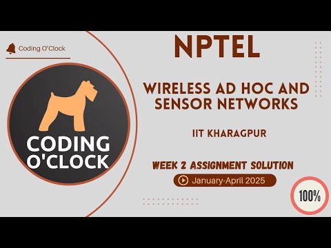 NPTEL Wireless Ad Hoc and Sensor Networks Week 2 Assignment Solution January April 2025 IITKharagpur