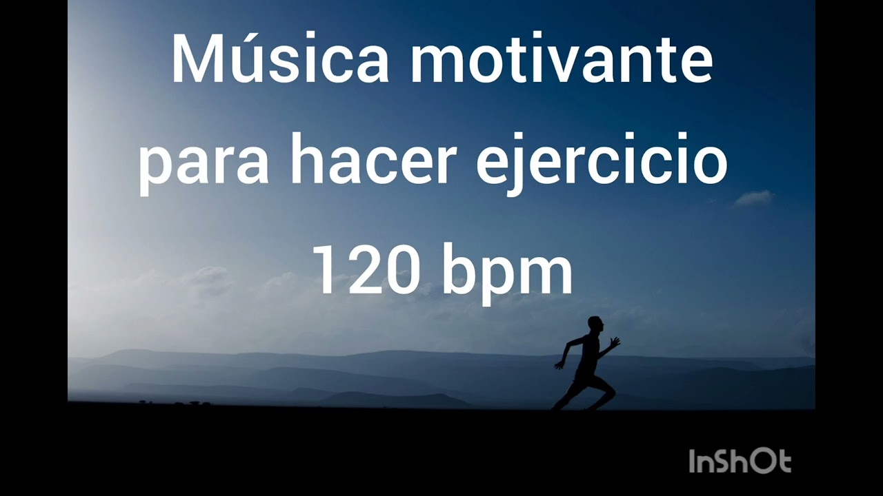 Música motivante para hacer ejercicio 120 bpm