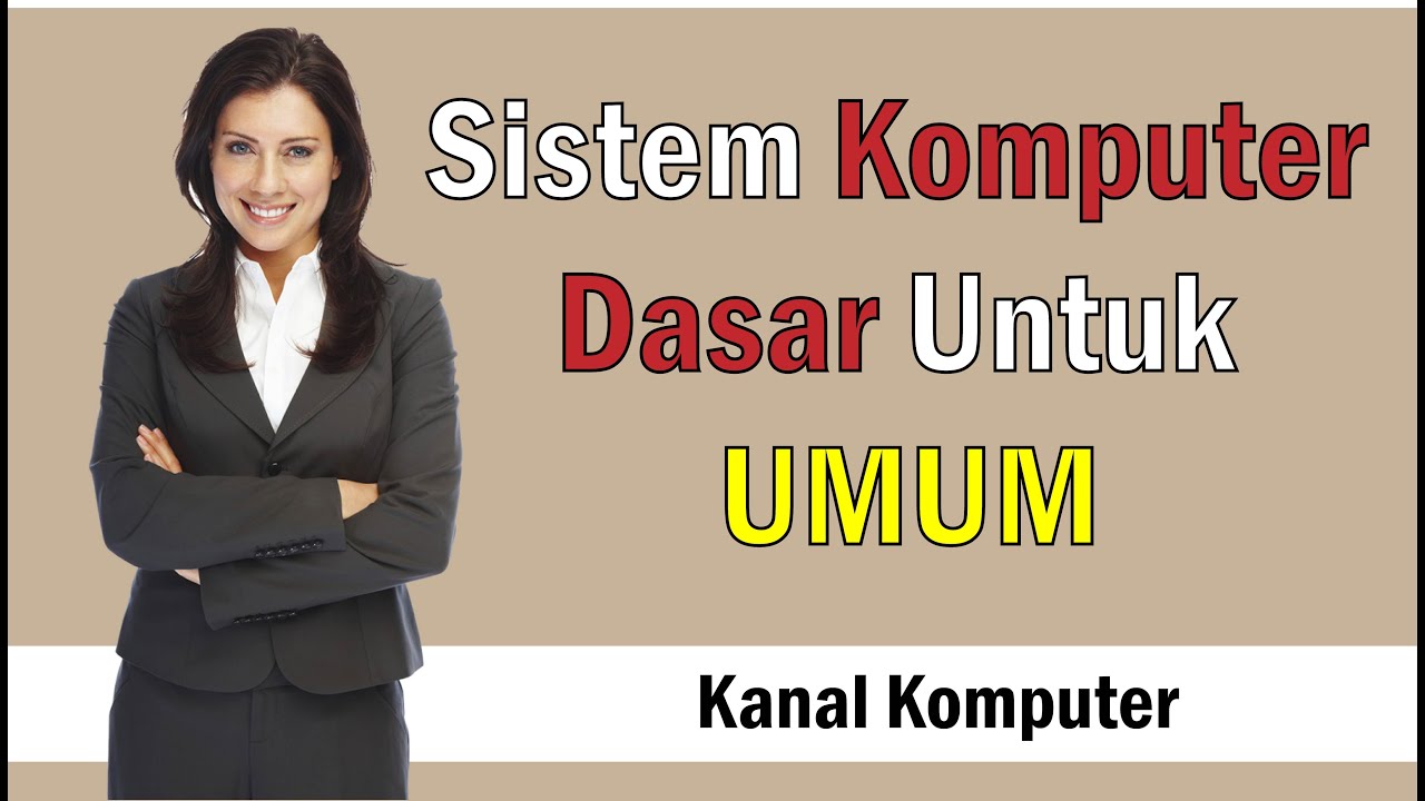 Pengenalan Komputer Dasar