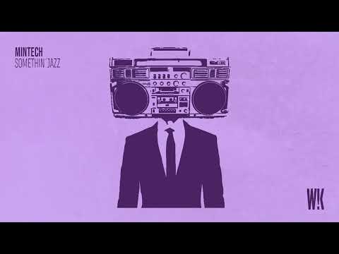 Mintech - Somethin´Jazz (Original Mix) WHAC!K