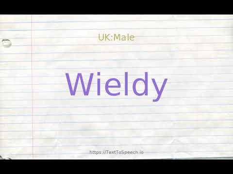 How to pronounce wieldy