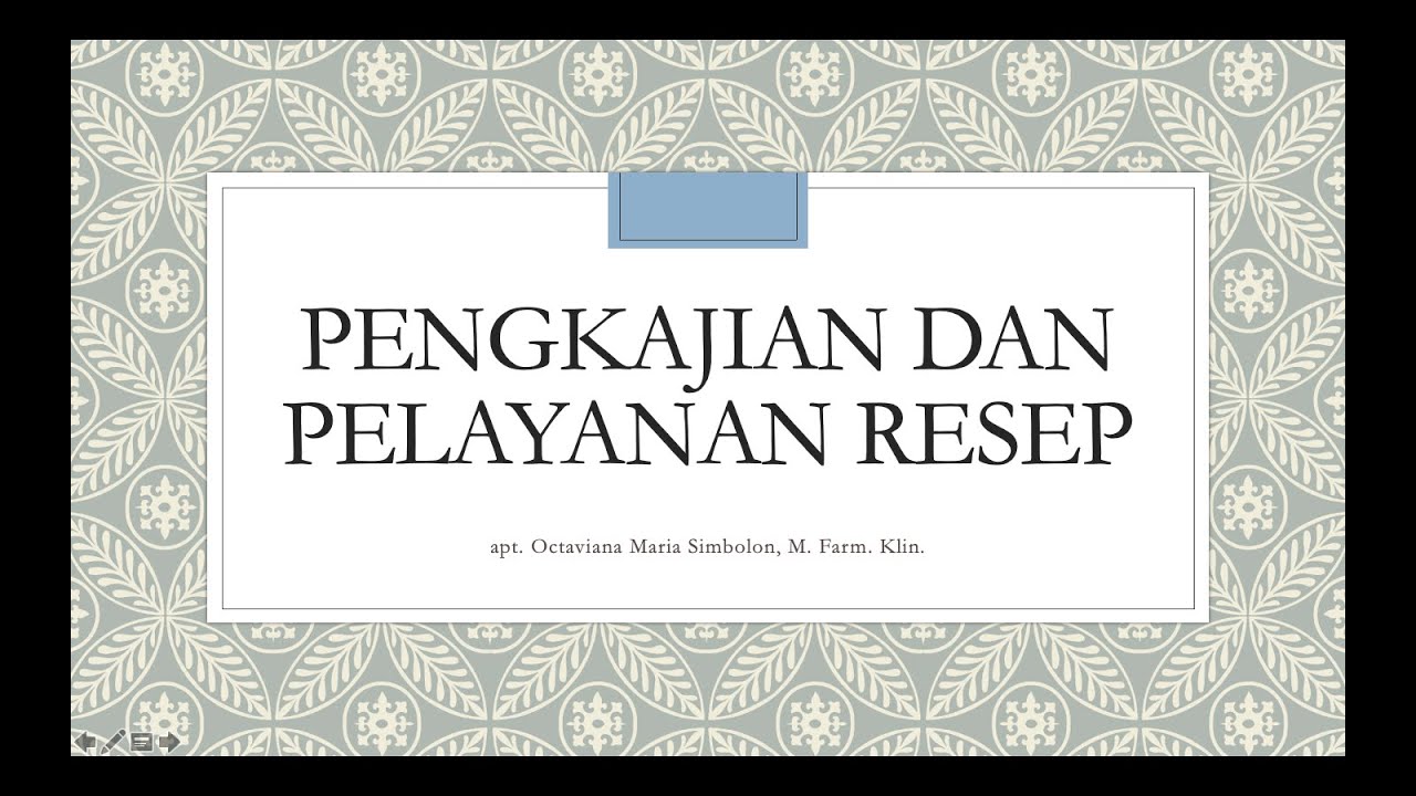 Pengkajian dan Pelayanan Resep