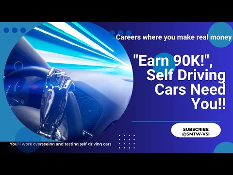 How to Become an Autonomous Vehicle Operator – $50,000 to $90,000