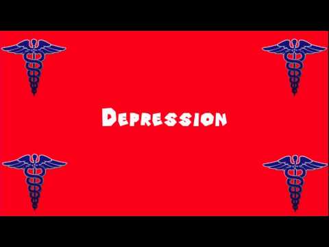 Pronounce Medical Words ― Depression